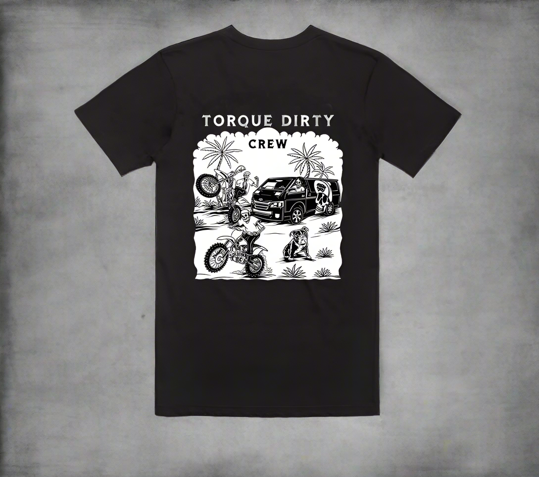 TORQUE DIRTY CREW *ONLINE ONLY*